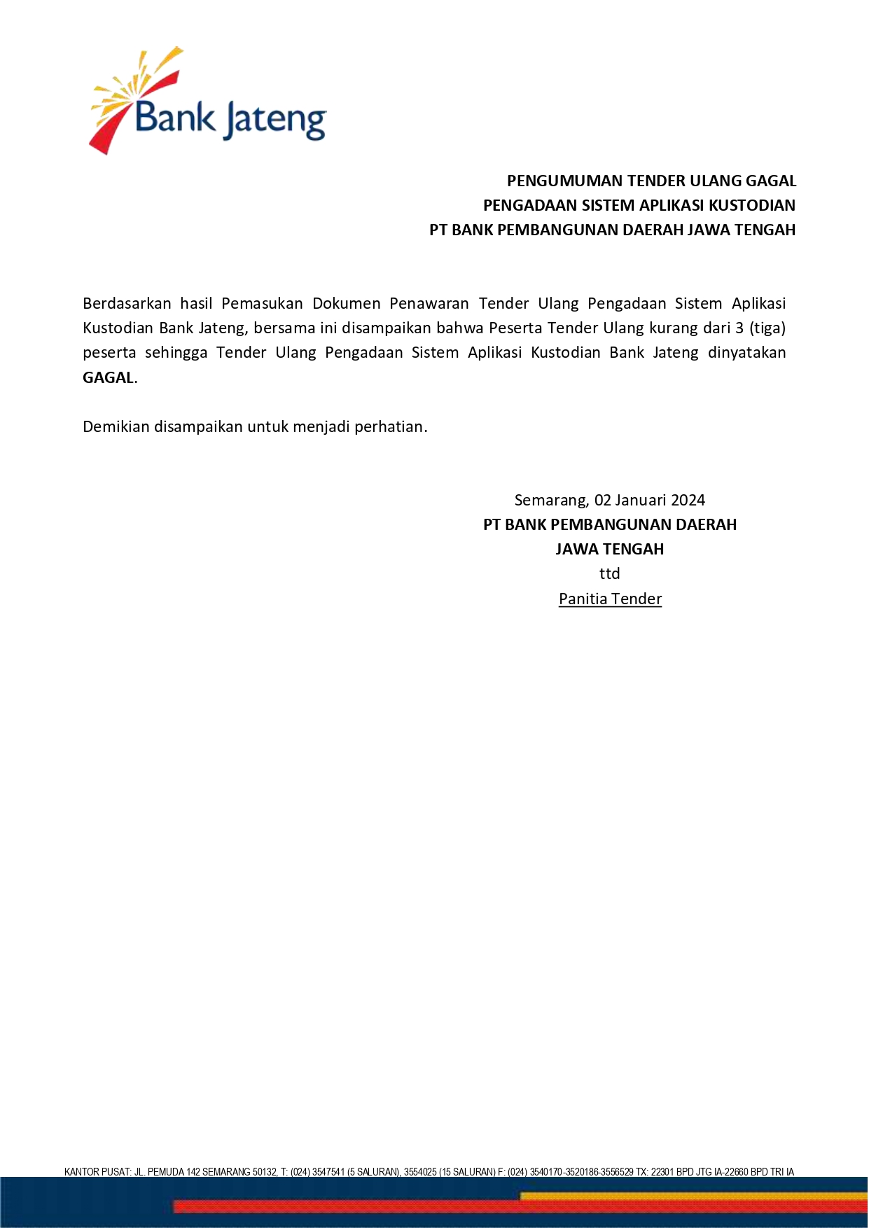 Pengumuman Tender Ulang Gagal Pengadaan Sistem Aplikasi Kustodian ... Pengumuman Tender Ulang Gagal Pengadaan Sistem Aplikasi Kustodian ...